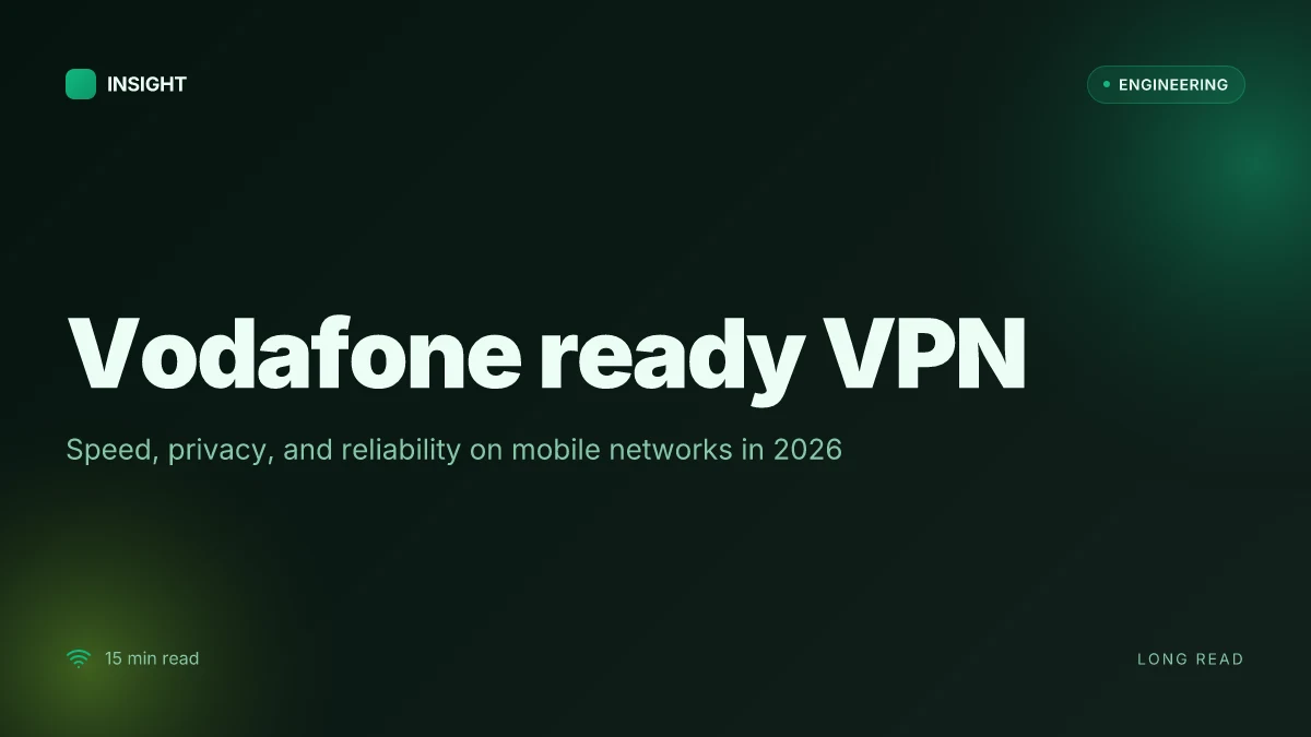 The ultimate guide to the best vpn for vodafone users in 2026